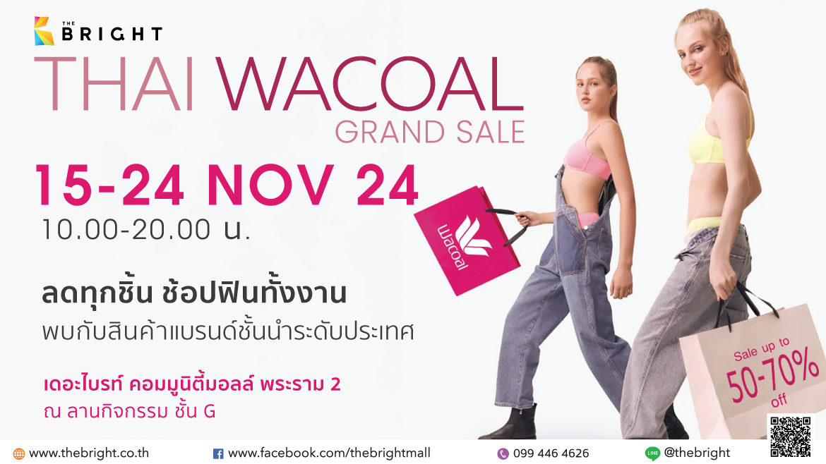 Upcoming Events The BRIGHT — Thai Wacoal Grand Sale